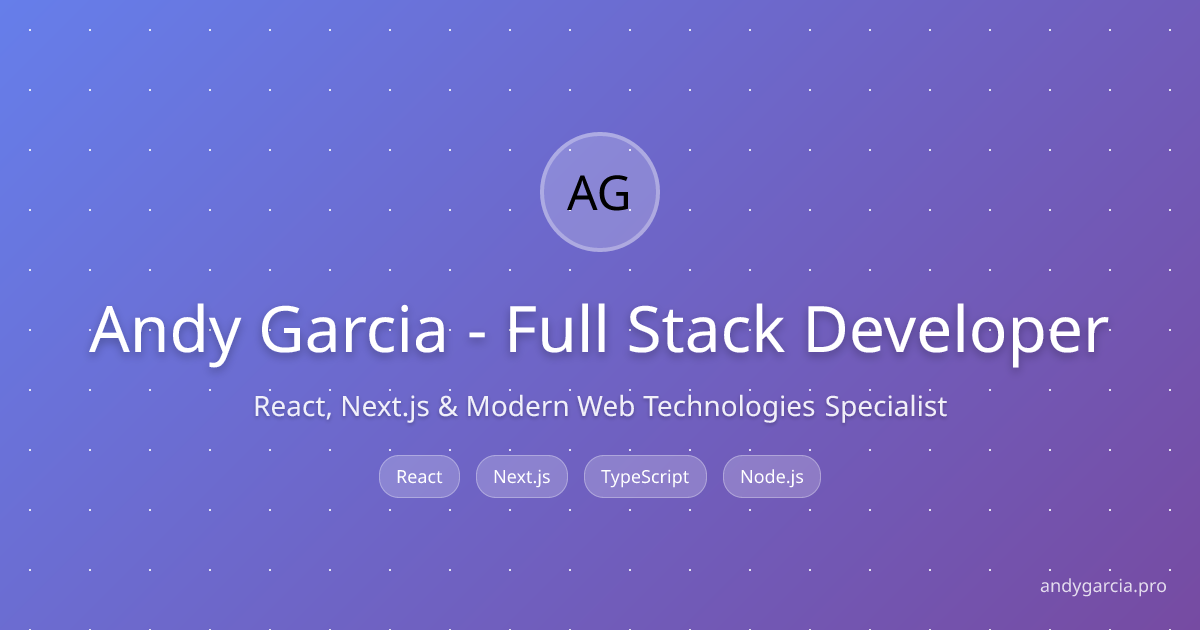 Andy Garcia - Full Stack Developer & Portfolio